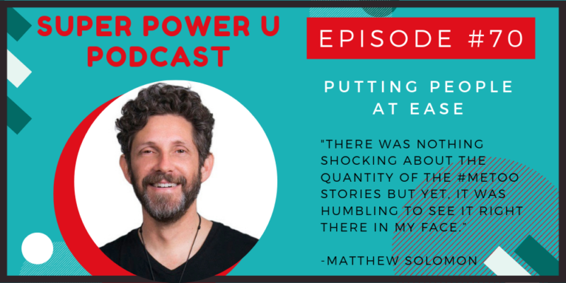 #70: Putting People at Ease with Relationship Coach Matthew Solomon ...